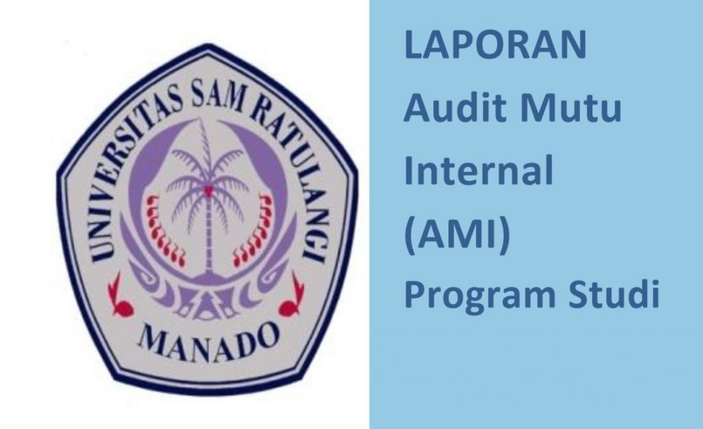 Laporan Audit Mutu Internal (AMI) Program Studi di Fakultas Teknik UNSRAT 2020 – FAKULTAS TEKNIK
